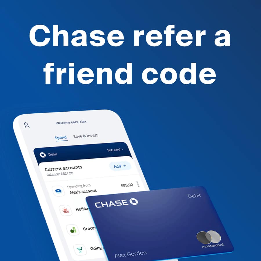 Chase Refer a Friend Code UK: Get £50 When You Pay In £1,000